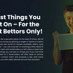 Weirdest Things You Can Bet On – Fun List for Fun Times!